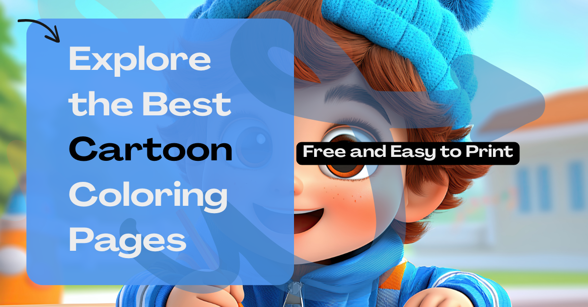 Explore the Best Cartoon Coloring Pages – Free and Easy to Print